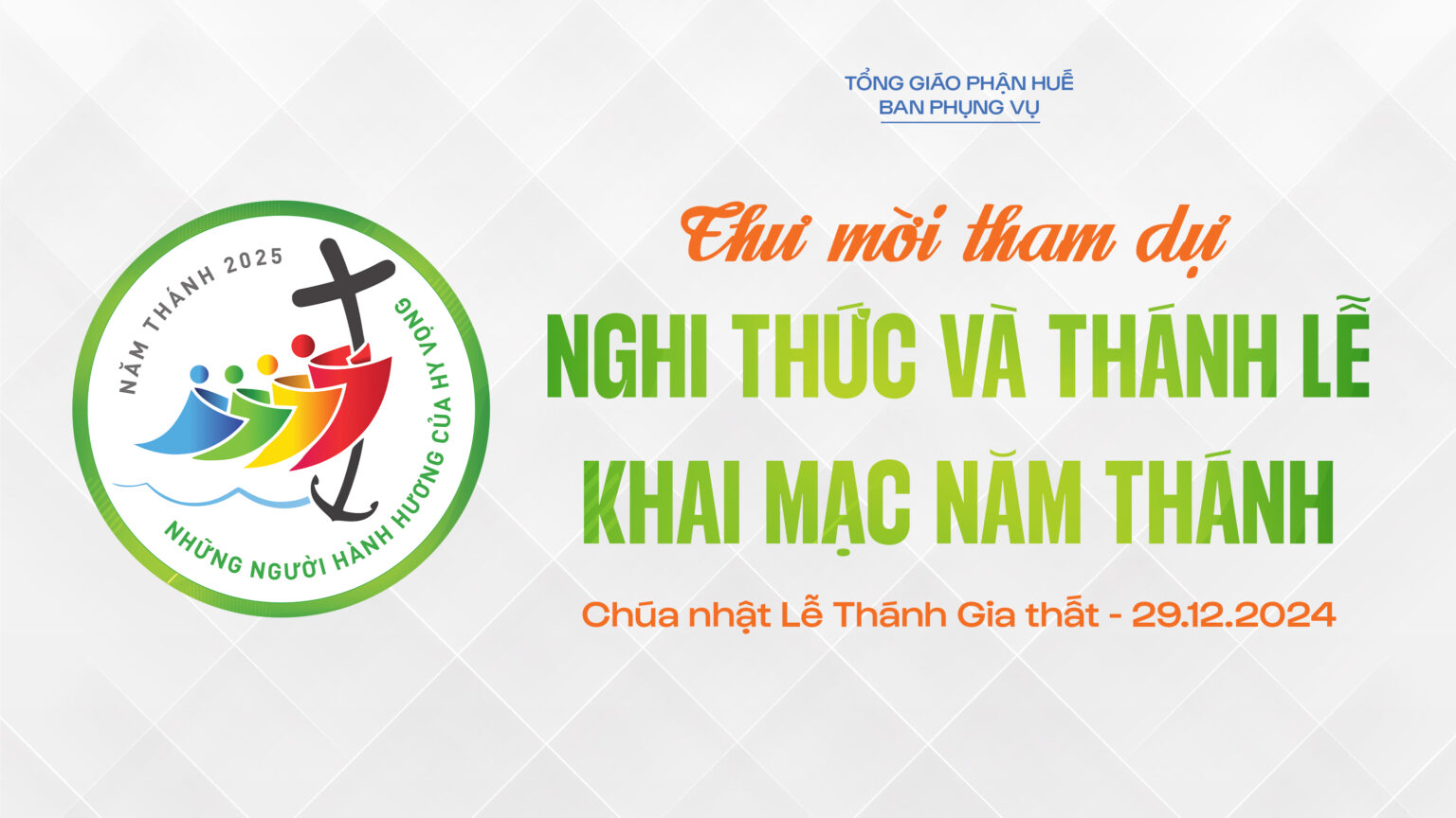 Thư mời tham dự Nghi thức và Thánh lễ Khai mạc Năm Thánh 2025 – Tong ...